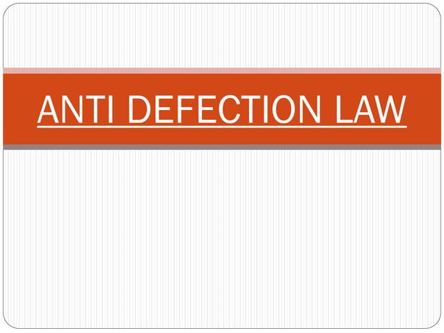 Anti defection law | PPT