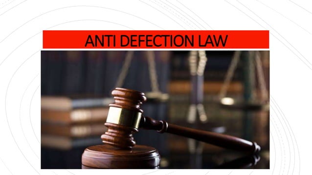 Anti defection law | PPTX | Law