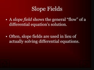 Antiderivatives, Differential Equations, and Slope Fields.ppt