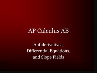 Antiderivatives, Differential Equations, and Slope Fields.pdf