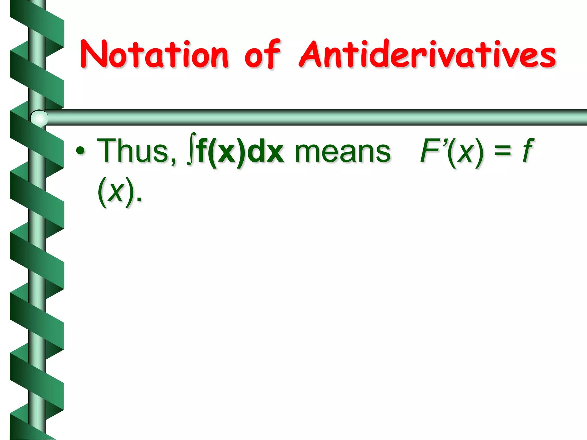 Antiderivatives nako sa calculus official | PPTX
