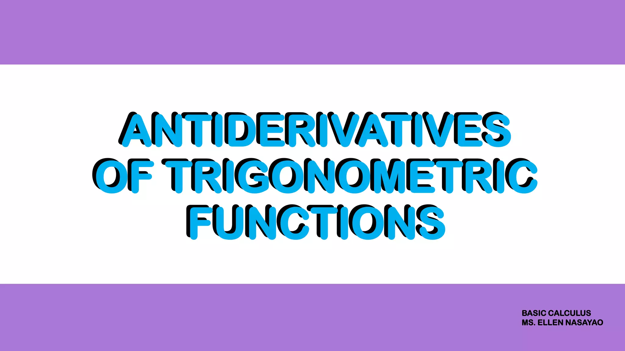 ANTIDERIVATIVES OF TRIGONOMETRIC FUNCTIONS.pdf