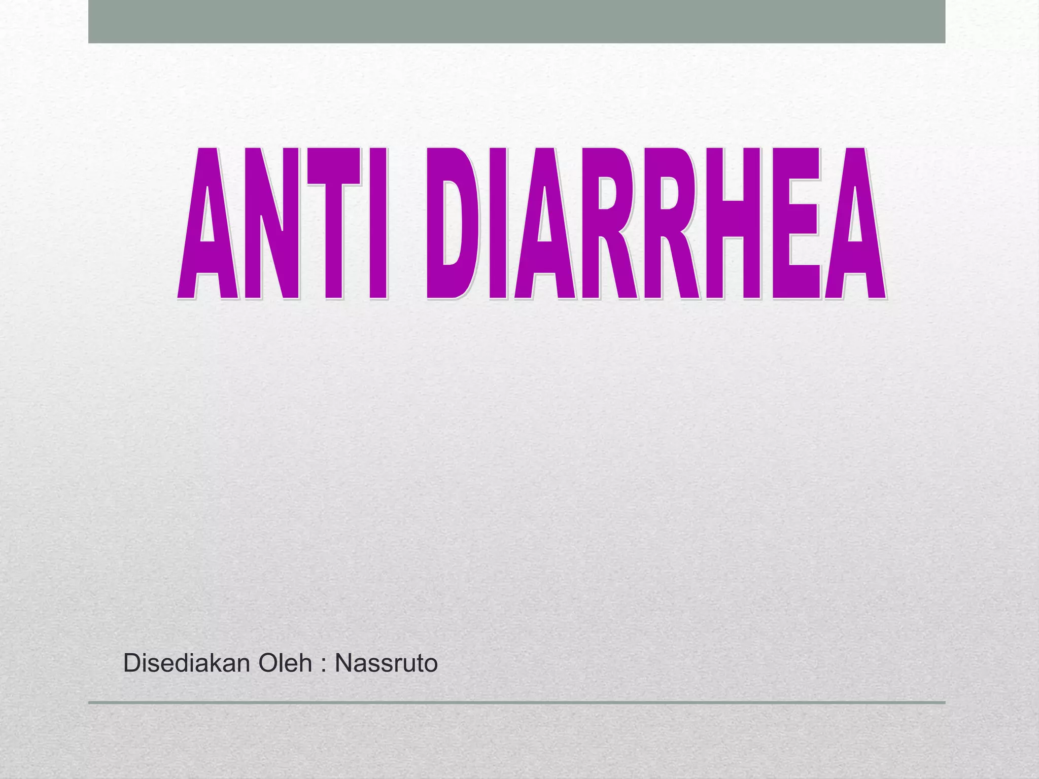ANTI DIARRHEA | PPT