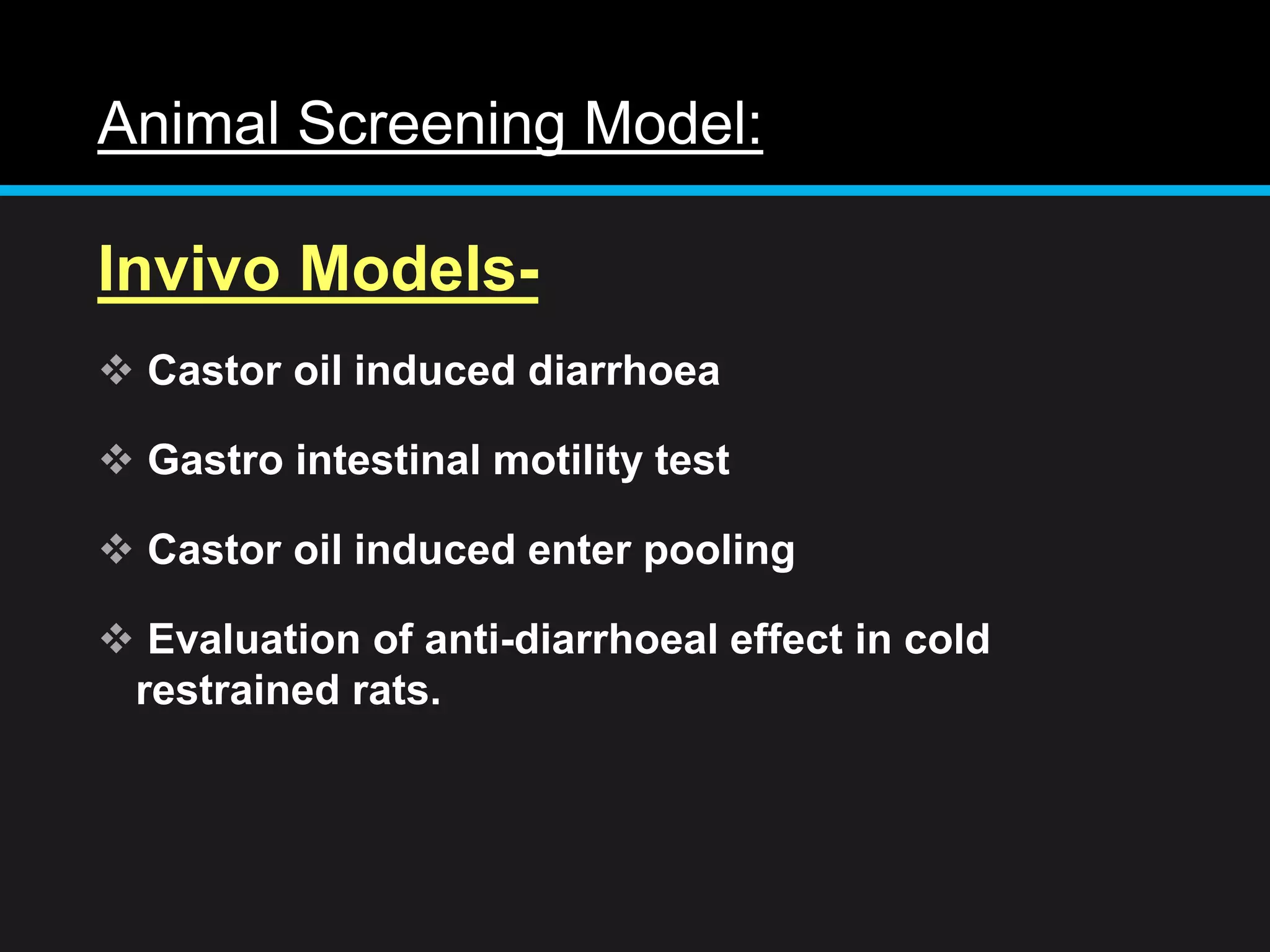 Anti-diarrhoeal screening models and methods | PPTX