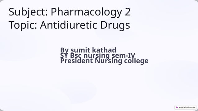 Antidiuretic-Drugs SK.pptx for nursing . | PPTX | Chemistry | Science