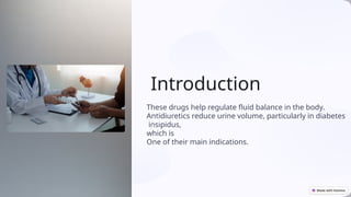 Antidiuretic-Drugs SK.pptx for nursing . | PPTX | Chemistry | Science