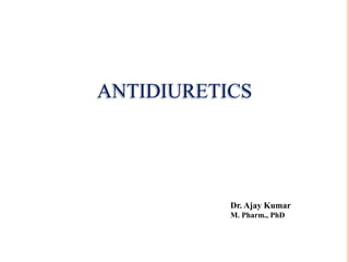 Antidiuretics | PPTX