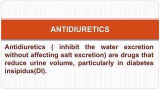 Antidiuretics | PPTX