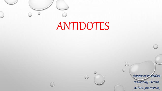 Antidote | PPTX | First Aid | Injuries