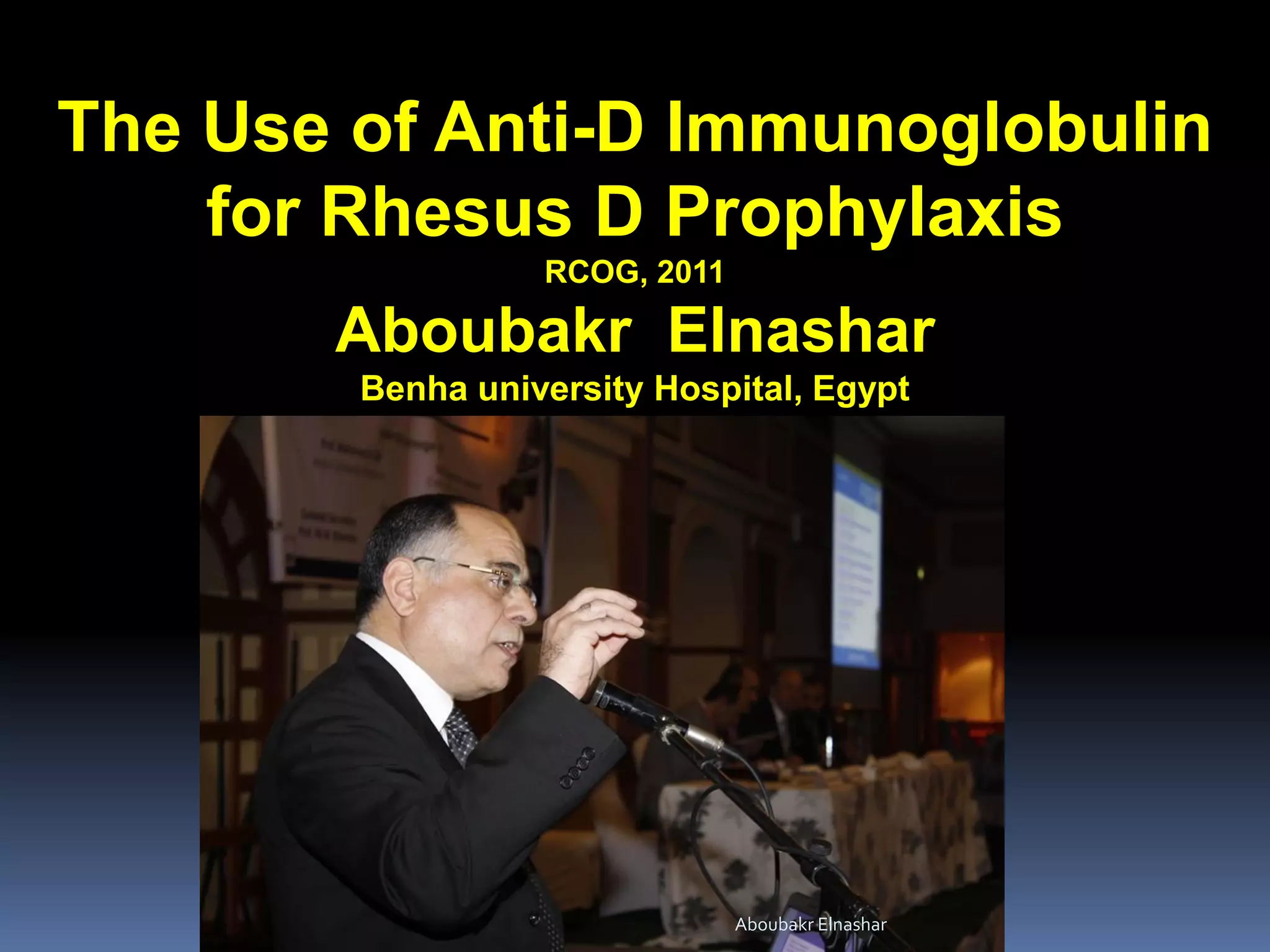 The Use of Anti-D Immunoglobulin for Rhesus D Prophylaxis | PDF