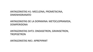 FARMACOLOGÌA DE ANTIEMETICOS Y PROCINETICOS | PPTX