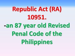 Anti fake news- RA 10951 | PPTX