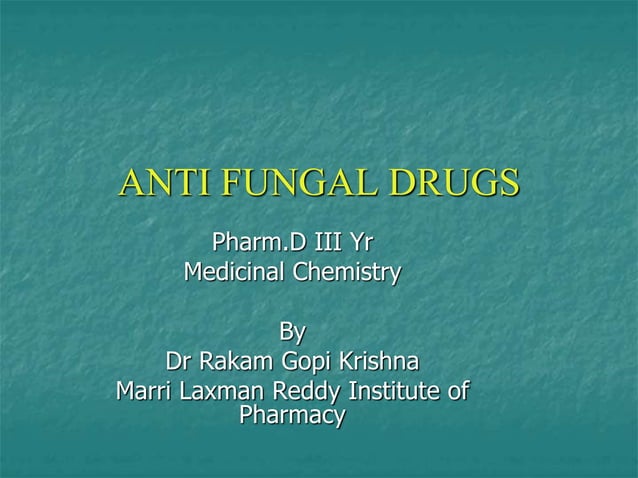 ANTI FUNGAL DRUGS.ppt The ppt contains information about Antifungal ...
