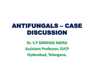 Antifungals, black fungus, and case discussion | PPTX