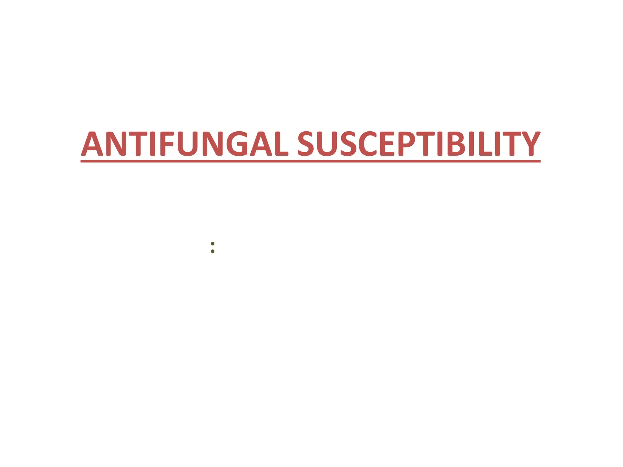 antifungalsensitivity-18062714320 8.pptx