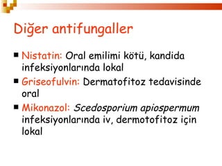 Antifungal tedavi (fazlası için www.tipfakultesi.org ) | PPT