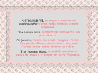 Antigamente - Carlos Drummond de Andrade | PPS