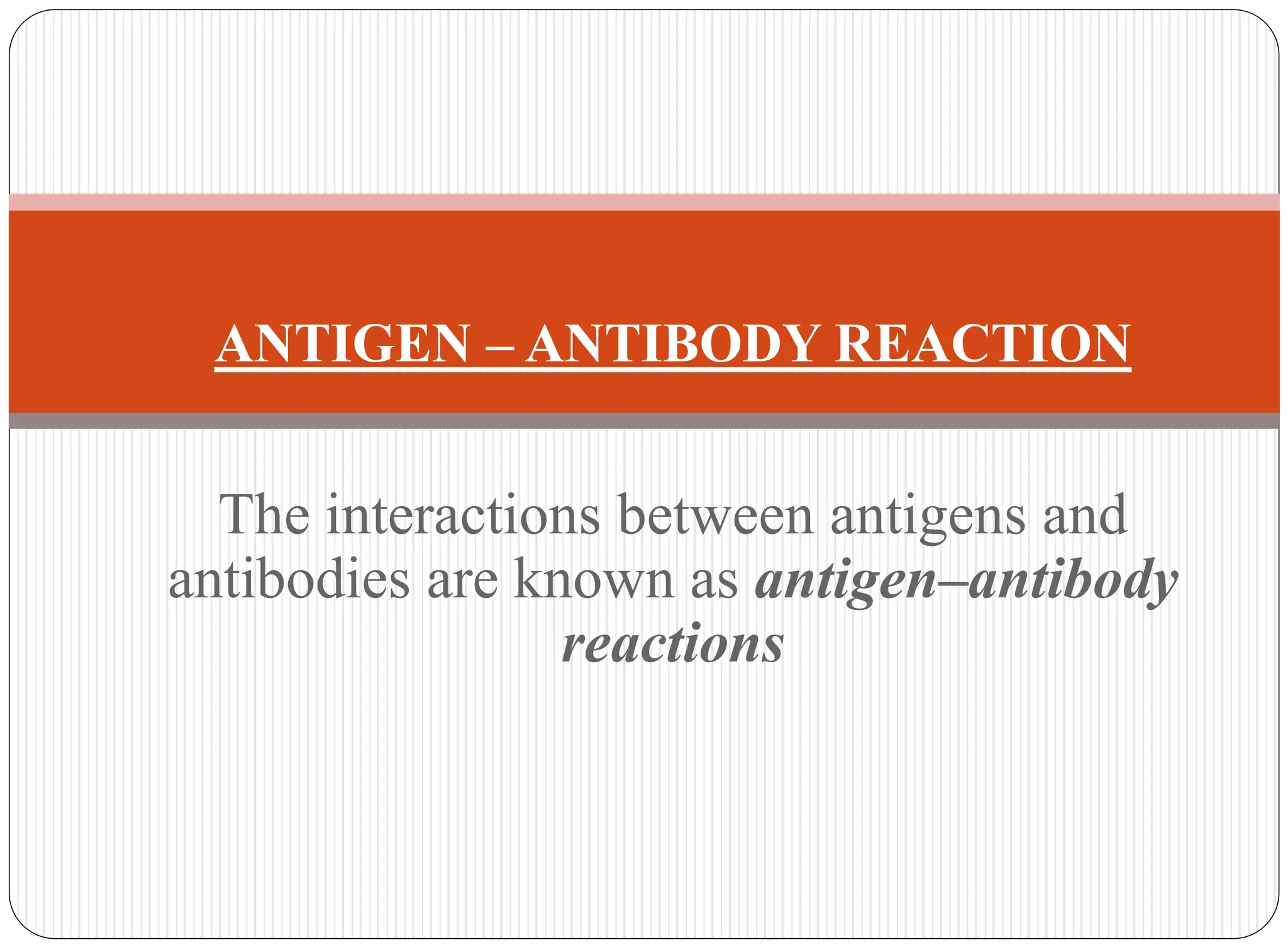 ANTIGEN -ANTIBODY REACTION pharm D second year | PPTX