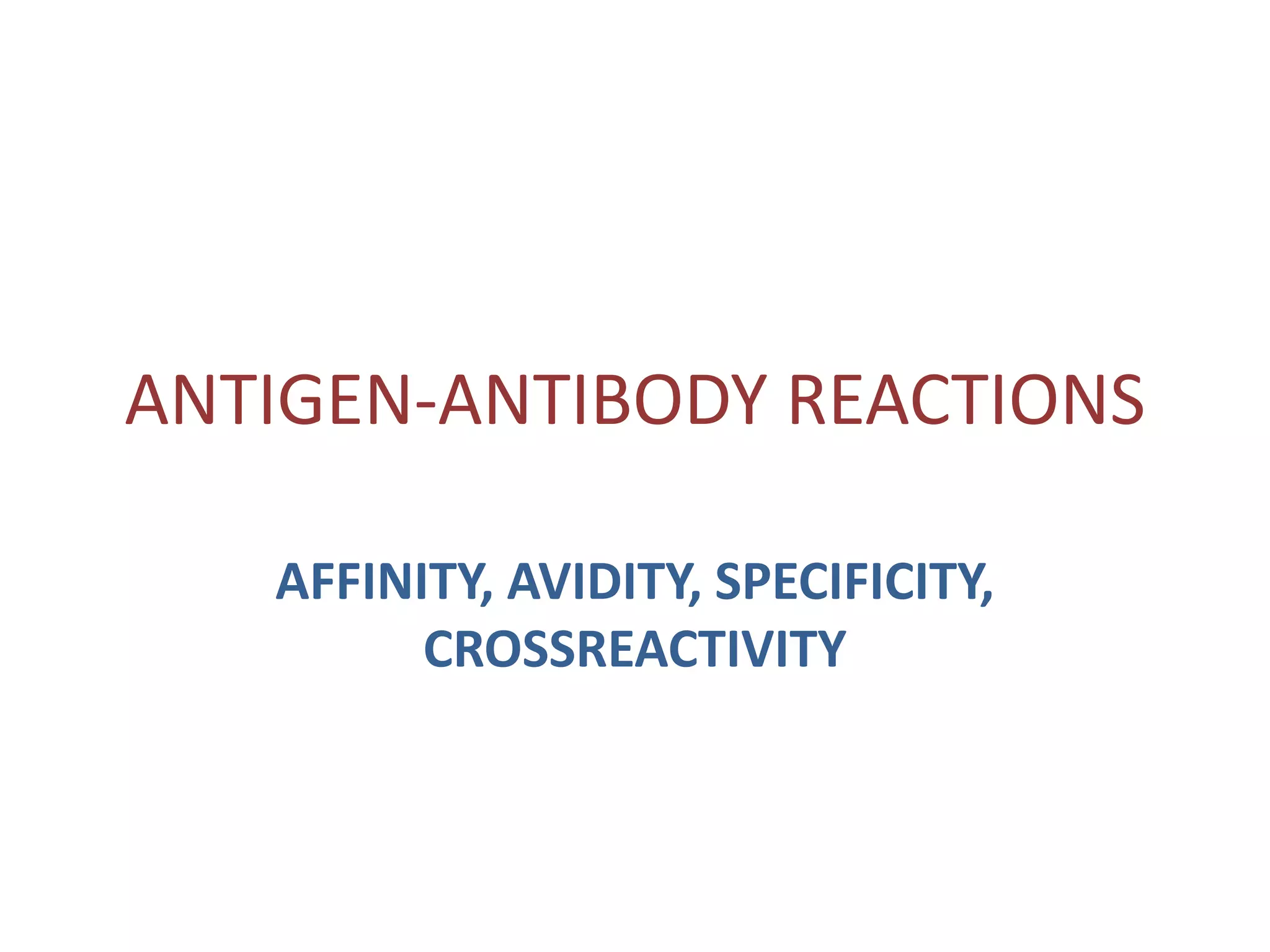 Antigen antibody reactions | PPTX