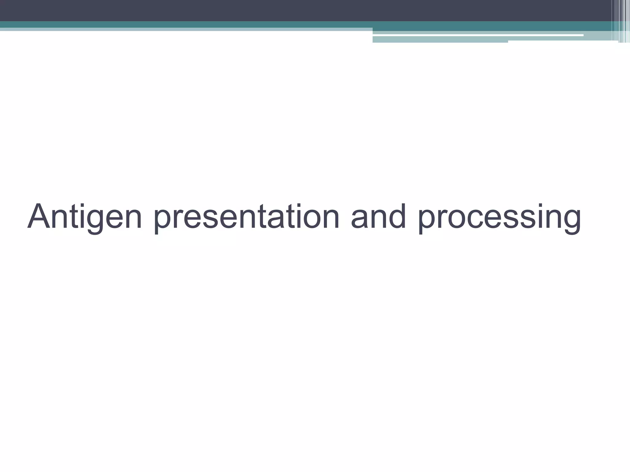Exogenous Antigen Presentation and Processing.pptx