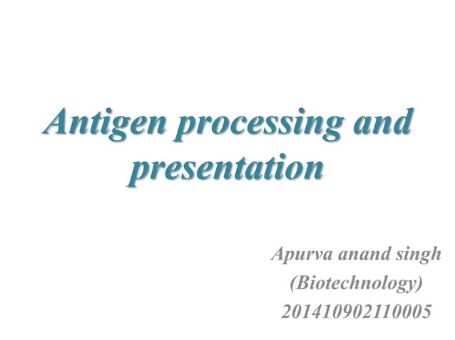 Antigen processing and presentation | PPTX