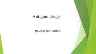 Gout And Antigout Drugs | PPT