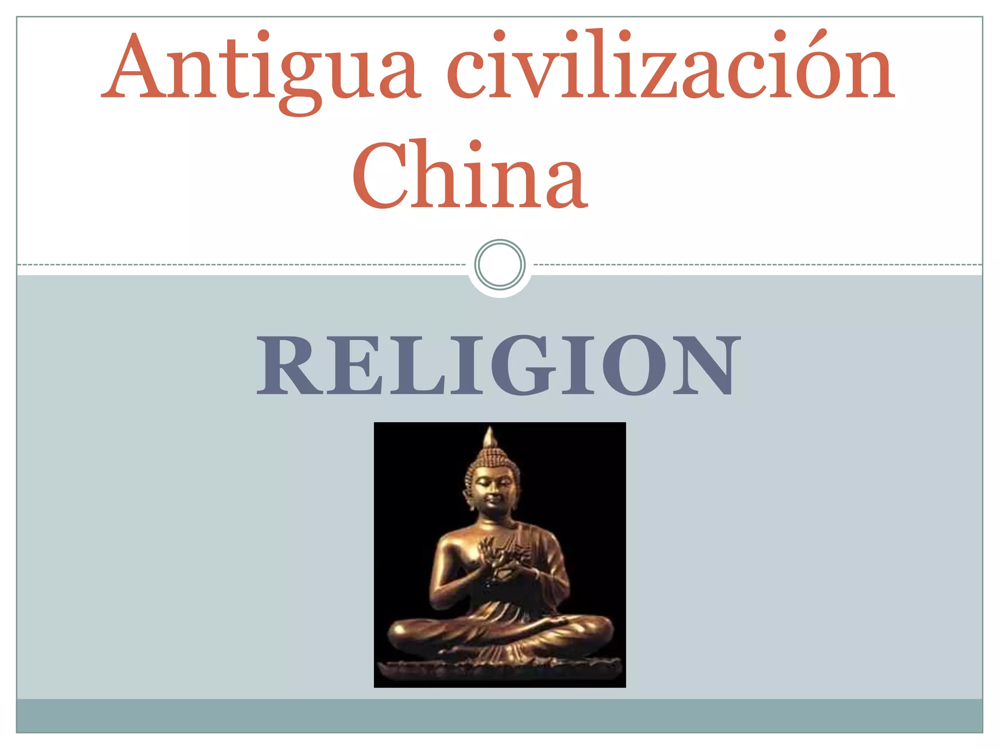 Antigua civilización china | PPTX