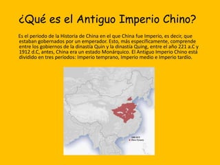 Antiguo Imperio y Dinastías Chinas | PPTX