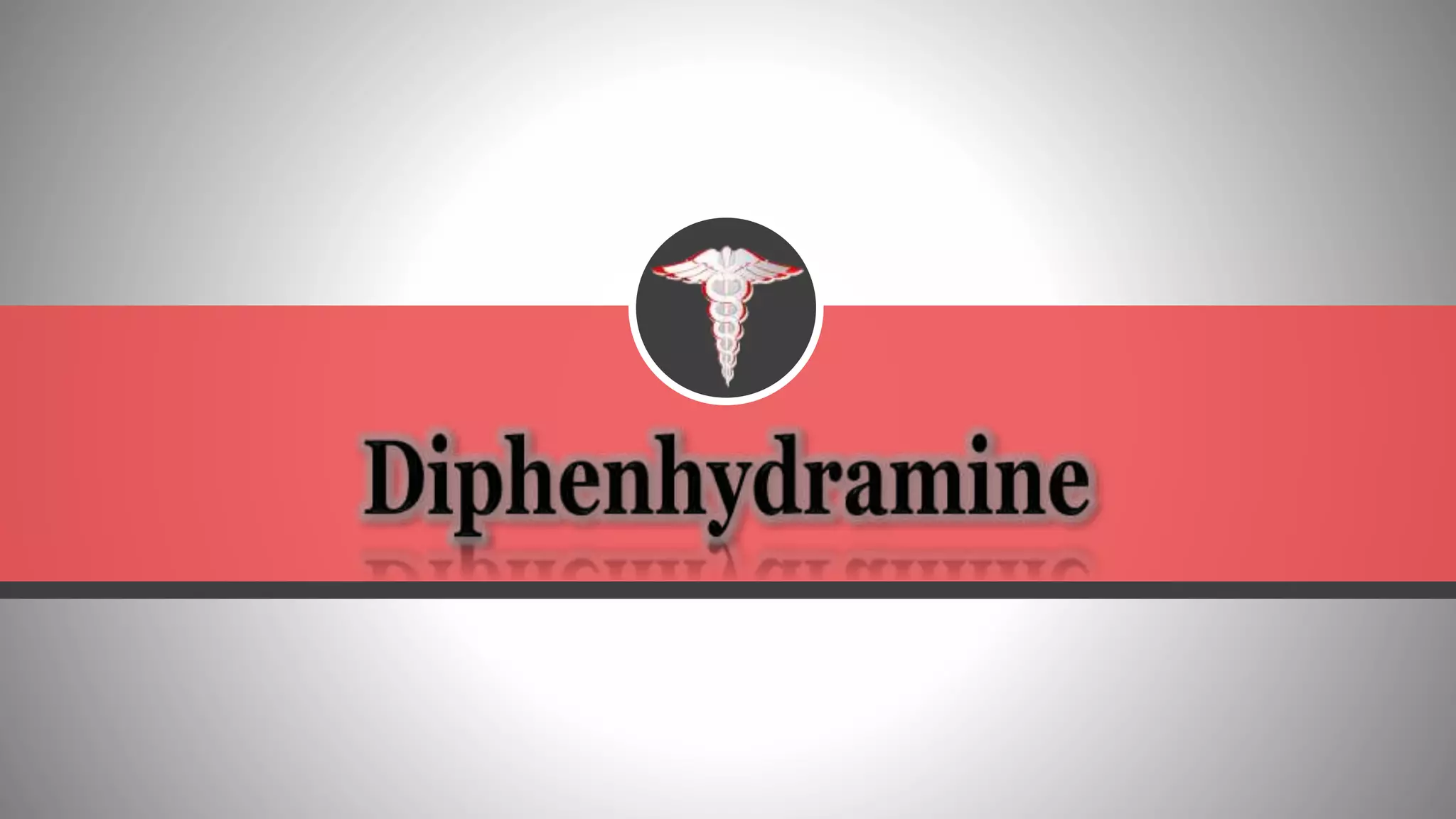 Antihistamine drugs (Diphenhydramine) | PPTX