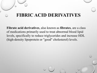 Antihyperlipidemicdrugsbytayyabarph..... | PPT