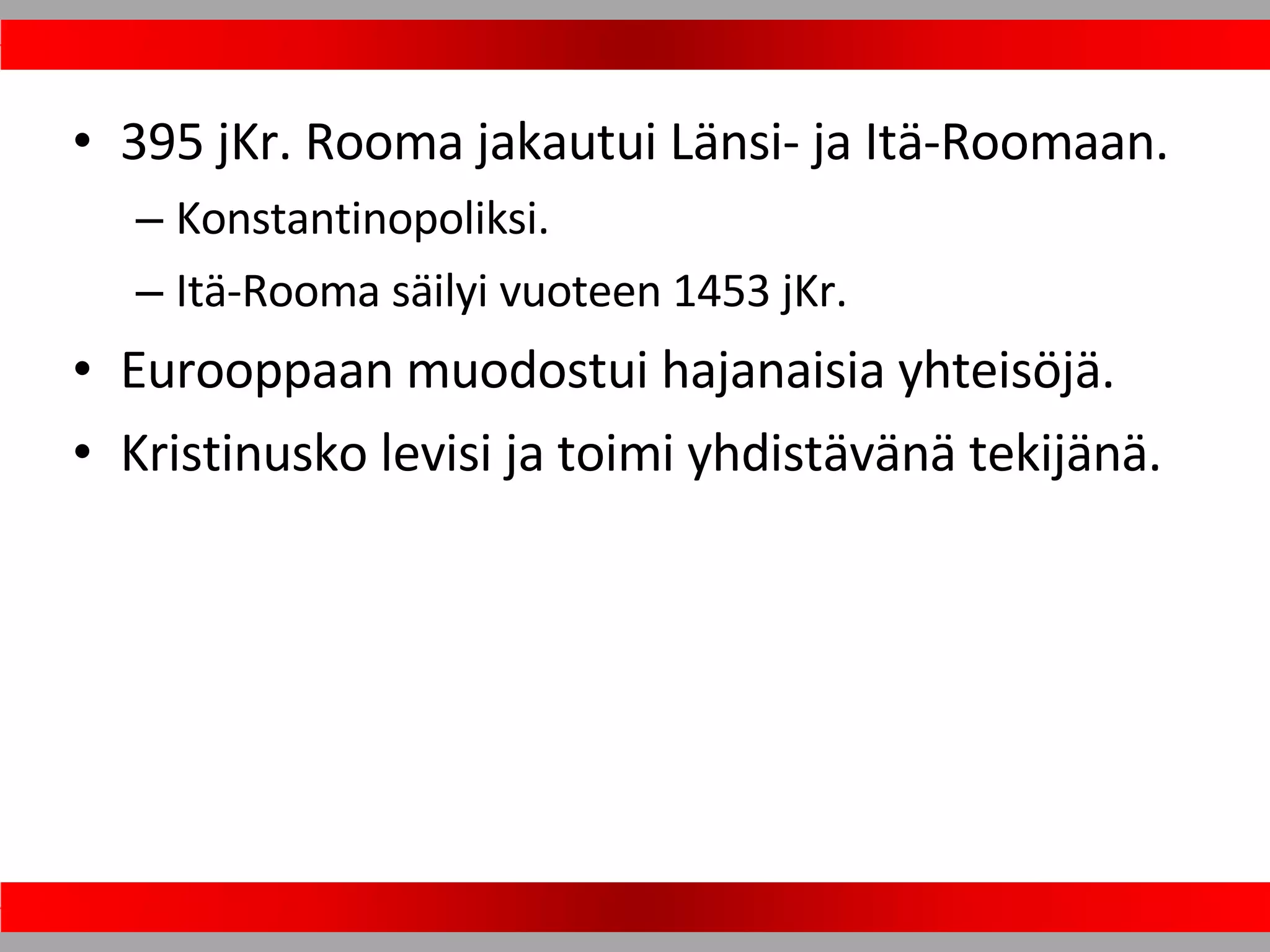 Antiikista Keskiaikaan | PPT