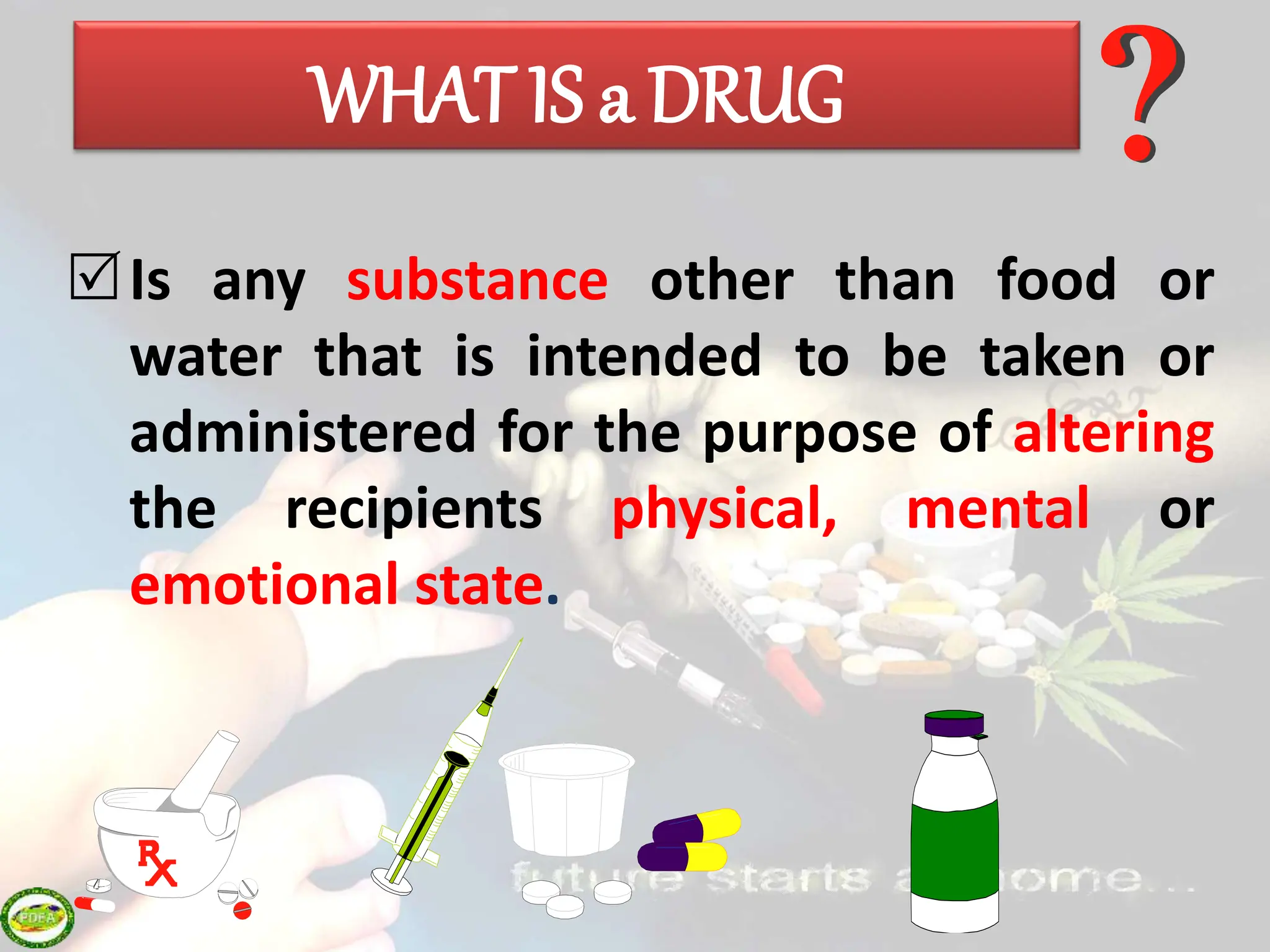 ANTI ILLEGAL DRUGS, DRUG IDENTIFICATION.ppt