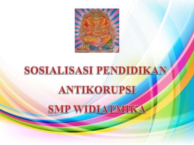 PPT ANTI KORUPSI DALAM RANGKA MATERI MPLS | PPT PPT ANTI KORUPSI DALAM RANGKA MATERI MPLS | PPT