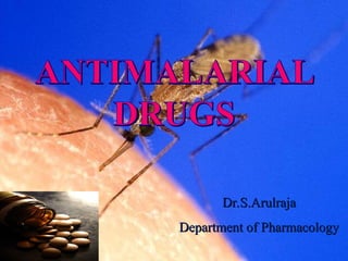ANTIMALARIAL DRUGS . Department of pharmacology | PPT