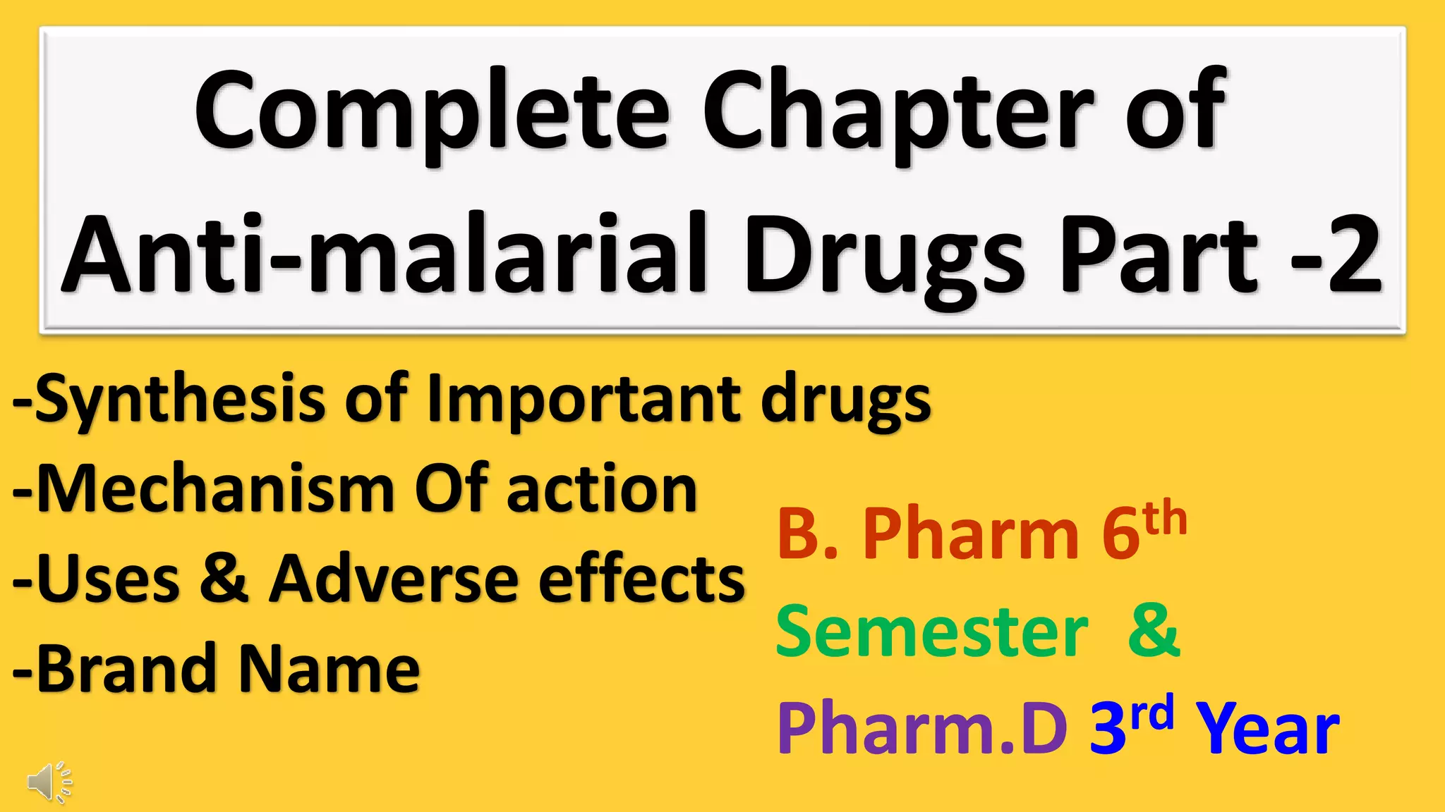 Complete Chapter of Anti-malarial Drugs Part -2 | PPTX