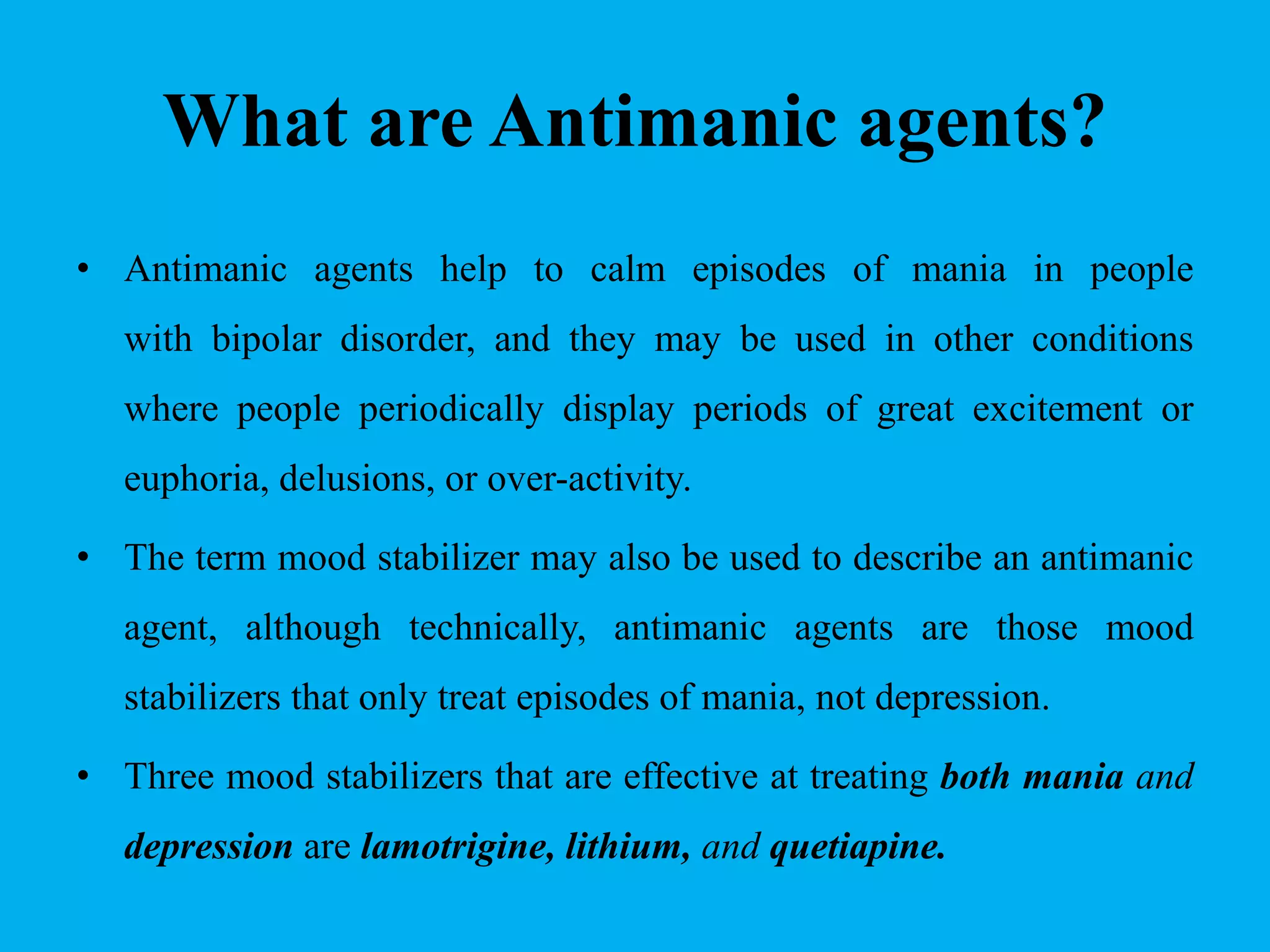Antimanic drugs and its pharmacology | PPTX