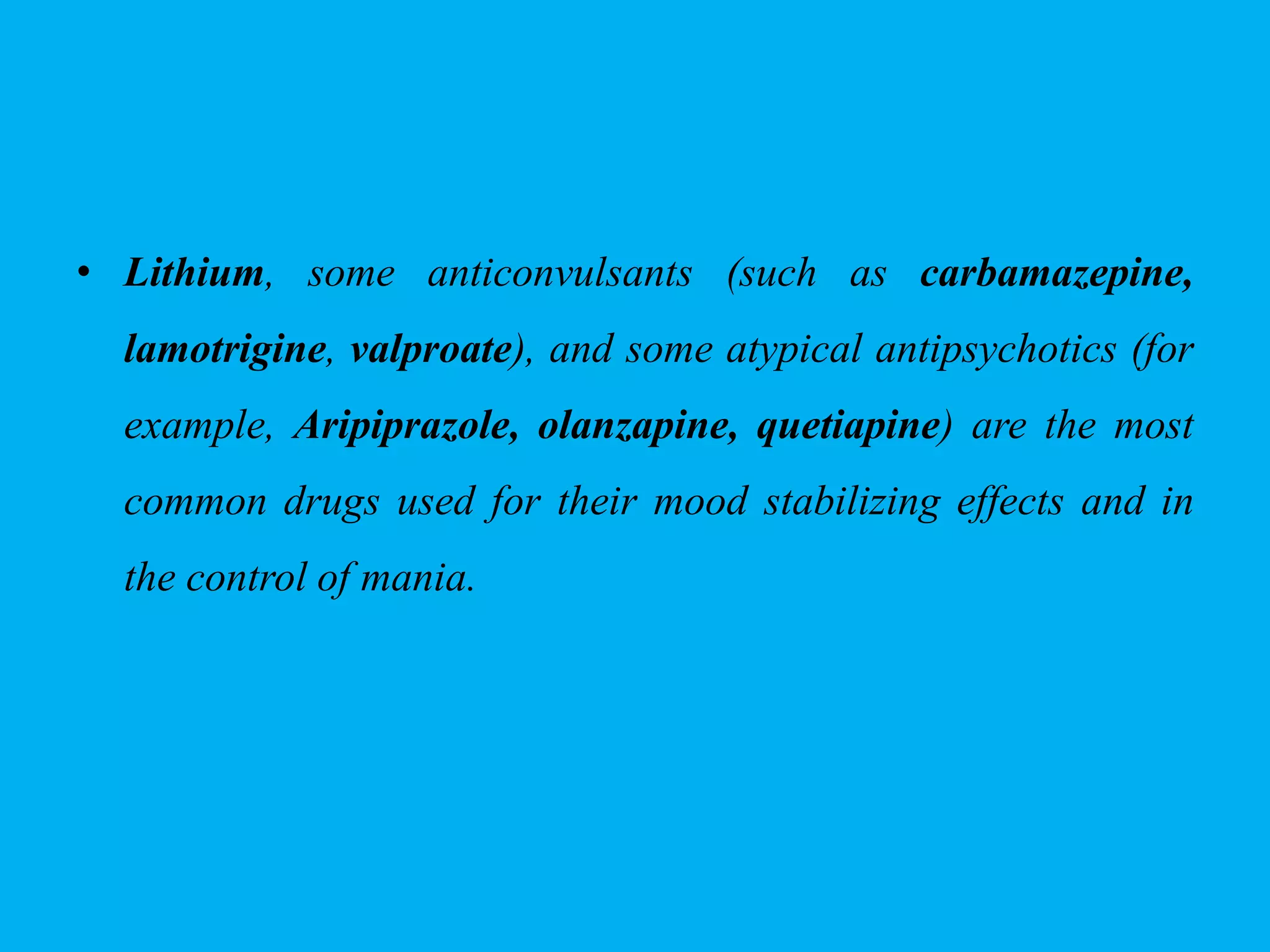 Antimanic drugs and its pharmacology | PPTX