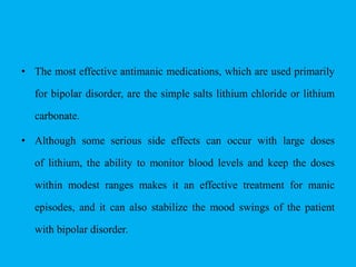Antimanic drugs and its pharmacology | PPTX