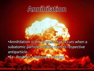 Anti Matter | PPTX | Physics | Science