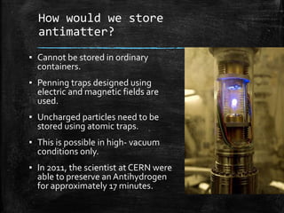 Antimatter Container