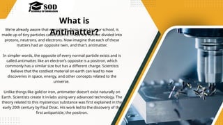 Antimatter The Costliest Material on Earth at $62 Trillion Per Gram.pptx