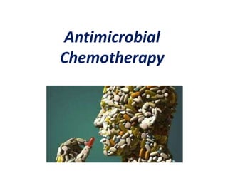 Antimicrobial chemotherapy | PPTX