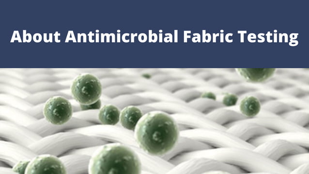 Antimicrobial Fabric & Textile Testing | PDF | Deodorant and ...