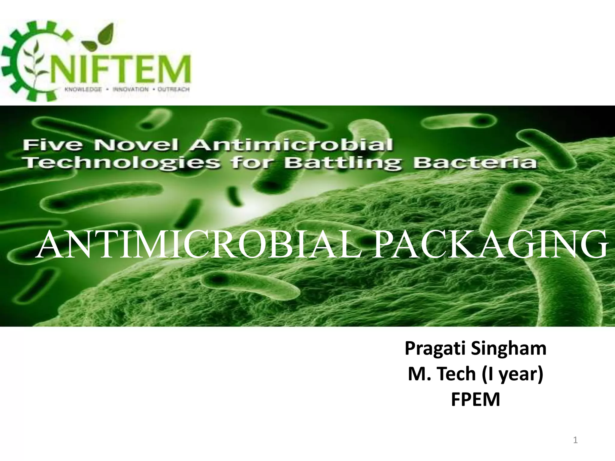 Antimicrobial packaging - An Introduction | PPTX