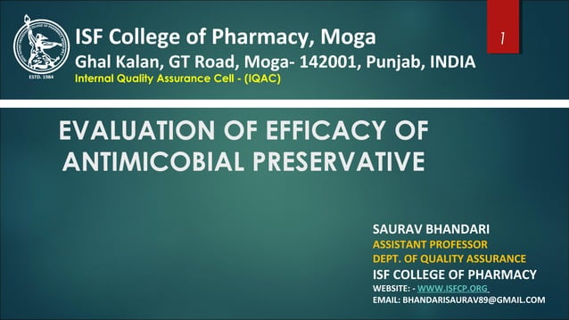 EVALUATION OF EFFICACY OF ANTIMICOBIAL PRESERVATIVE | PPT | Infectious ...