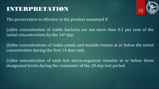 EVALUATION OF EFFICACY OF ANTIMICOBIAL PRESERVATIVE | PPT