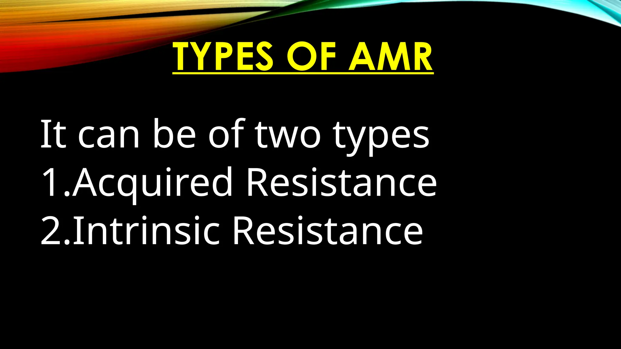 Antimicrobial resistance.pptx and mechanism of AMR | PPTX