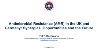 Antimicrobial Resistance (AMR) in the UK & Germany: Synergies ...