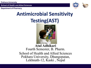 Antimicrobial sensitivity testing (AST) | PPTX