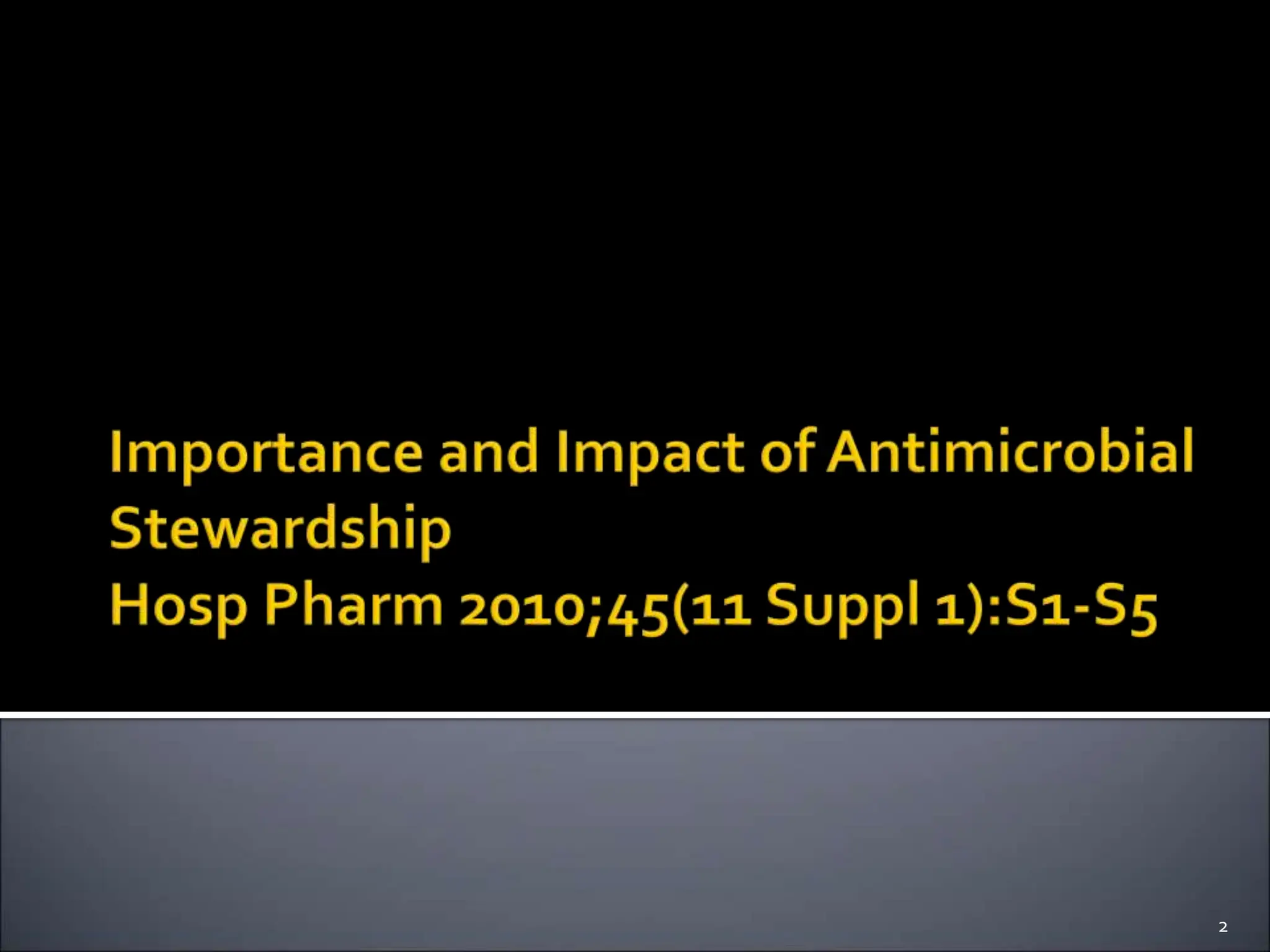 Antimicrobial stewardship ppt.pptx